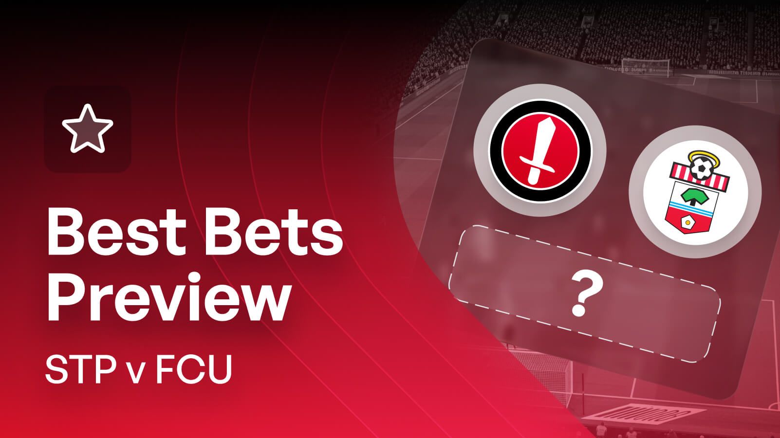 Charlton v Southampton Bet Builder Tips & Match Predictions