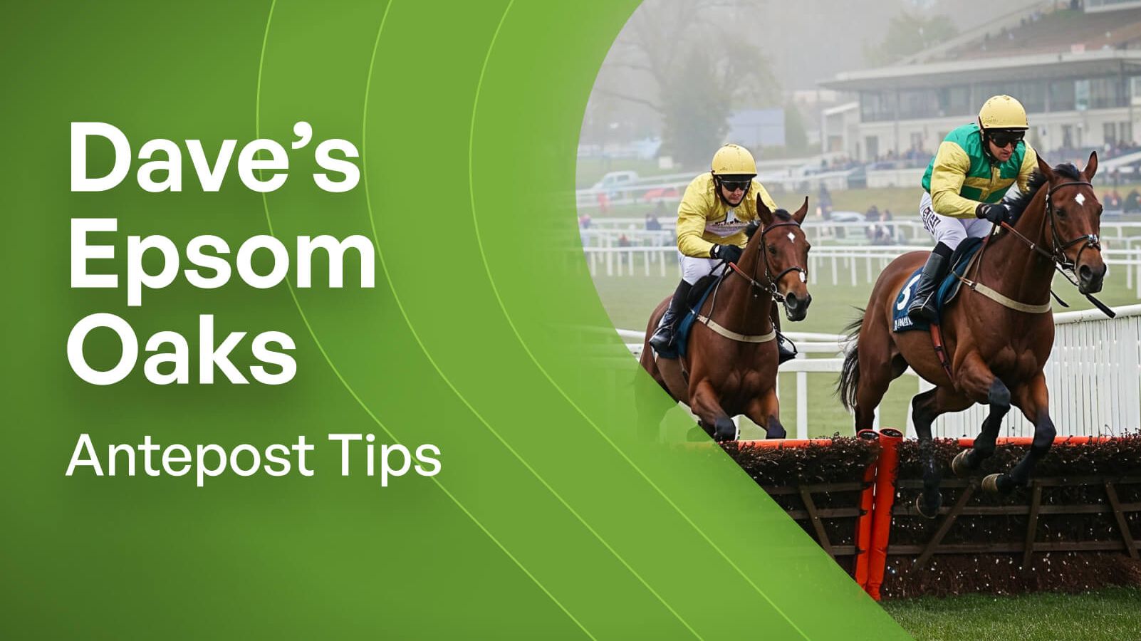Epsom Oaks 2026 Ante-Post Tips & Predictions