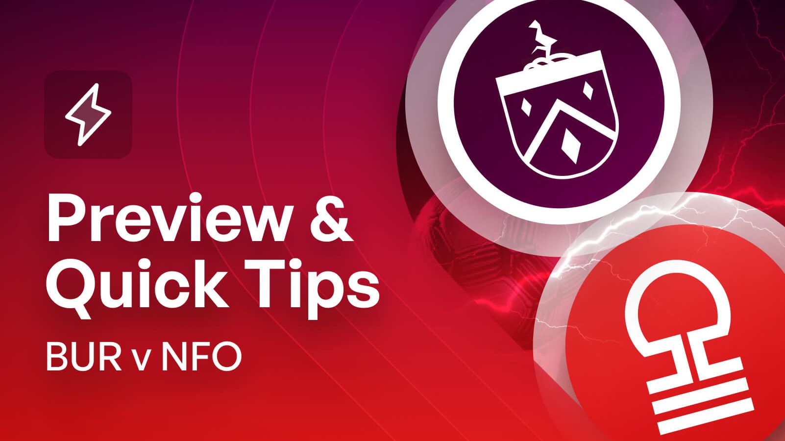 Burnley v Nottingham Forest Bet Builder Quick Tips & Preview