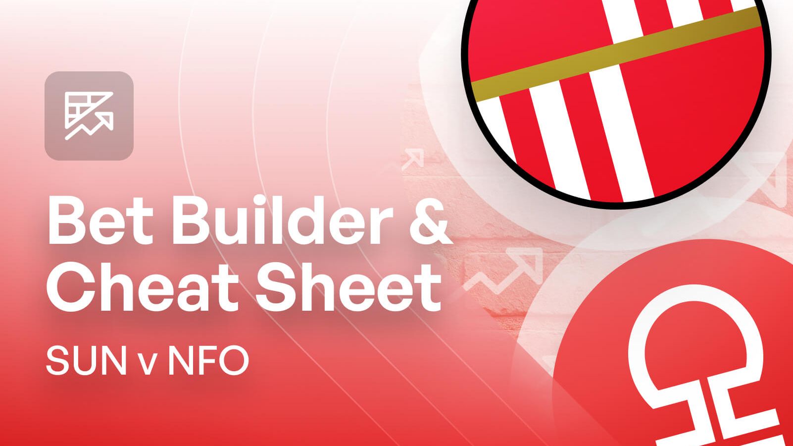 Sunderland v Nottingham Forest Bet Builder Tips, Free Bets, Offers ...
