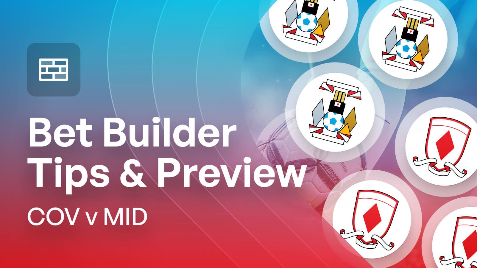 Coventry v Middlesbrough 3/1 Bet Builder Tips & Match Preview