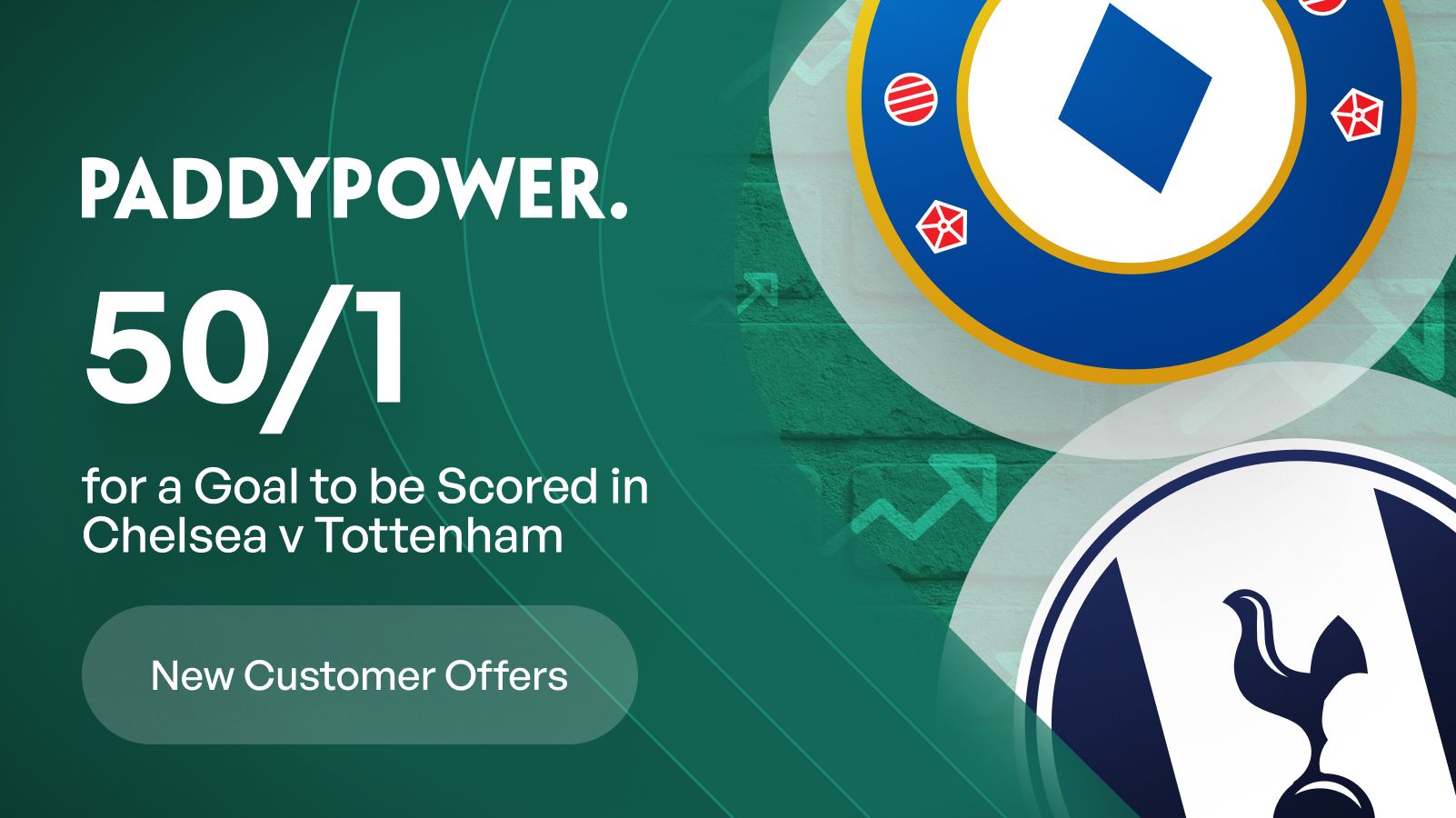 Paddy Power 50/1 Enhanced Odds - Chelsea v Tottenham + £50 Free Bets ...