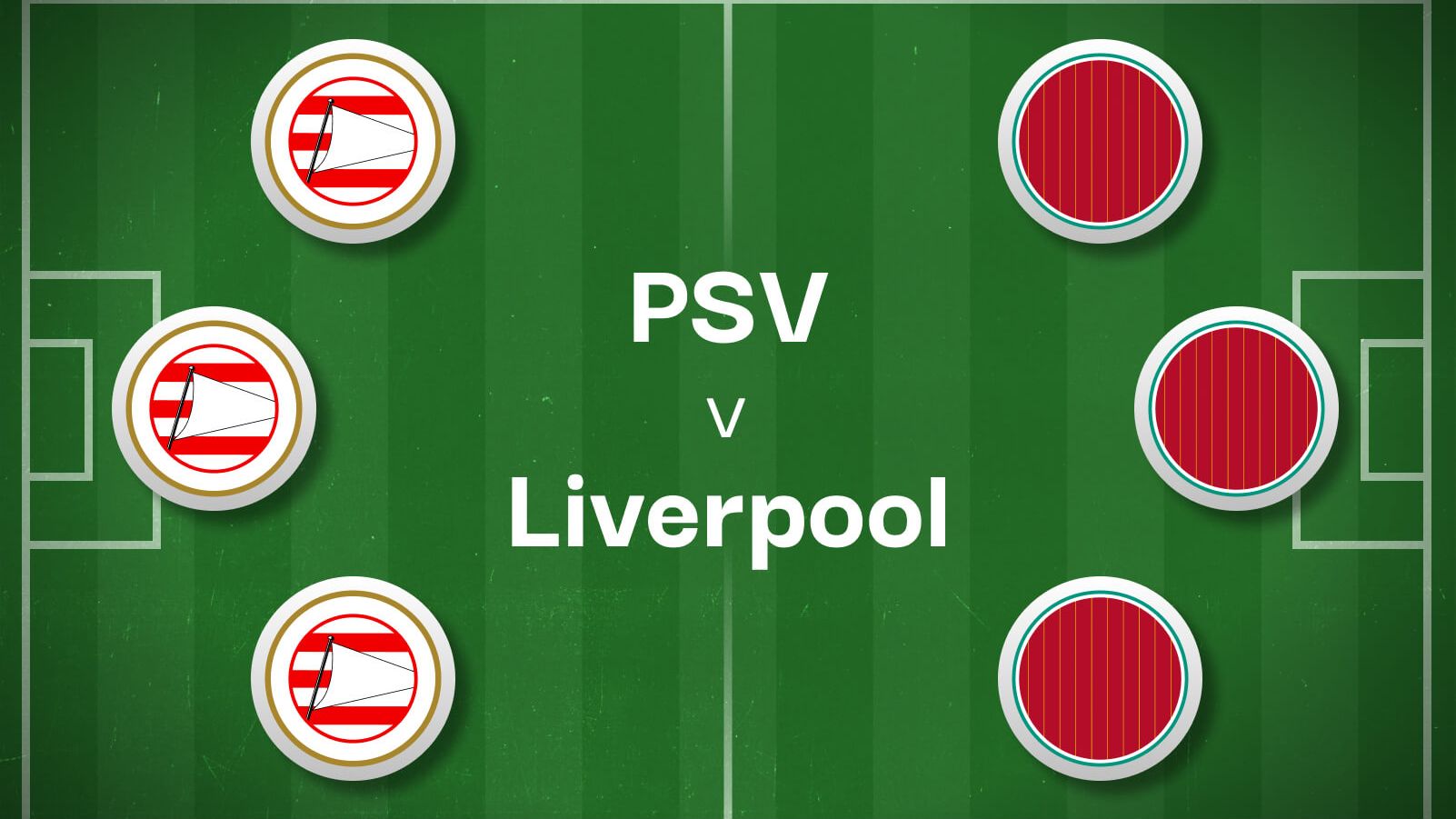 PSV v Liverpool Expert Prediction, Betting Tips & Cheat Sheet