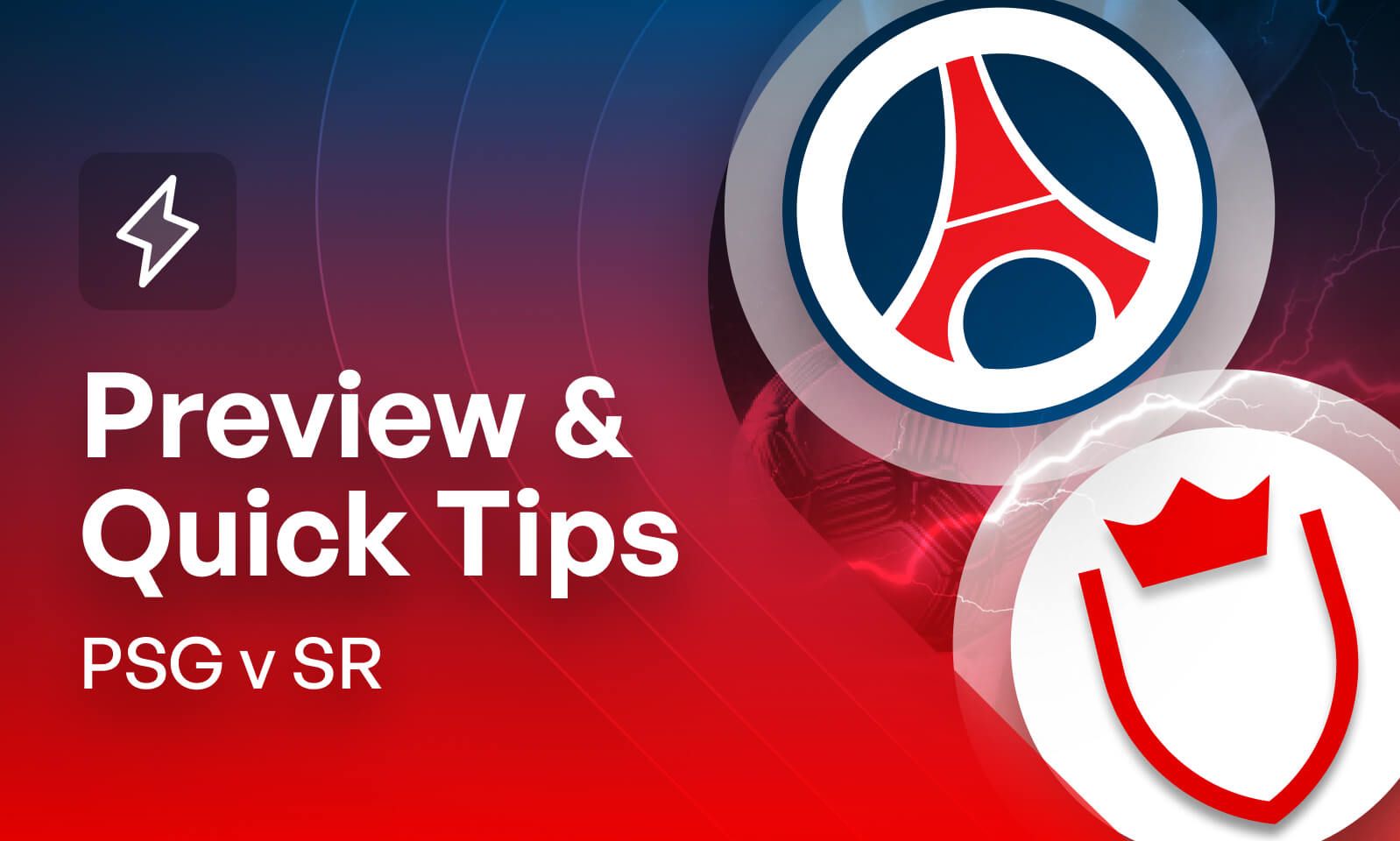 PSG v Reims Betting Preview & Quick Tips