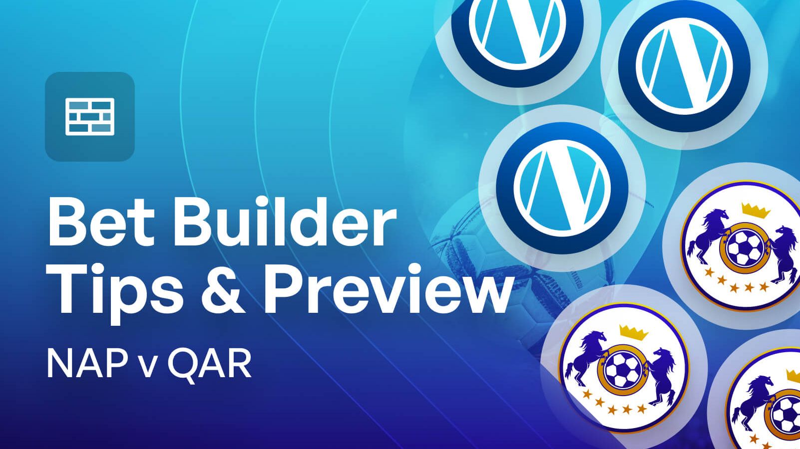 Napoli v Qarabag Bet Builder Tips & Match Preview