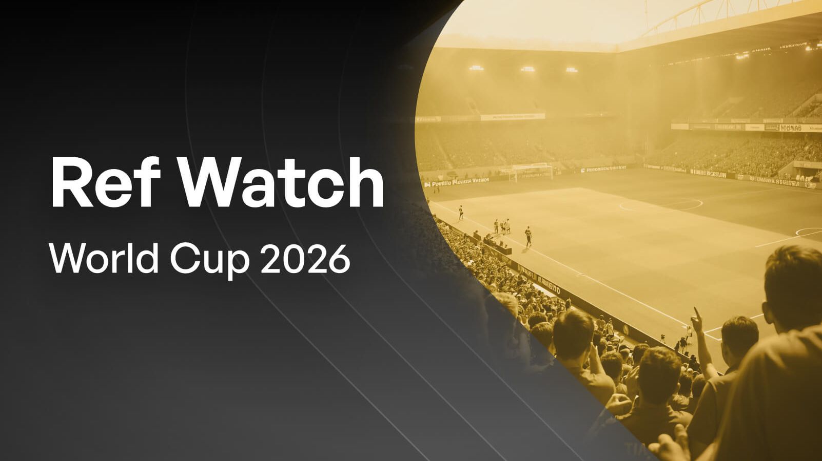 World Cup 2026 Referee Watch: Who Is The Most Card Happy Ref?