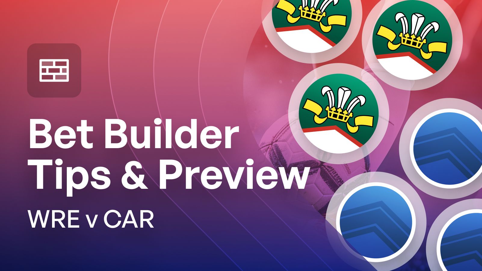 Wrexham v Cardiff Bet Builder Tips & Match Preview